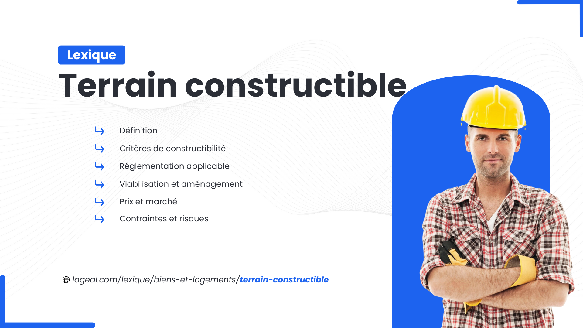 Terrain constructible : définition, prix et réglementation 2025